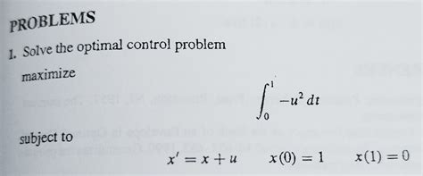 solved 1 solve the optimal control problem maximize