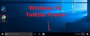 Solved Taskbar Frozen On Windows Top Effective Ways Driver Easy