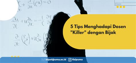 5 tips menghadapi dosen killer dengan bijak prodi administrasi