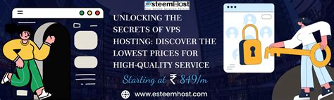 Unlocking The Secrets Of Vps Hosting Discover The Lowest Prices For