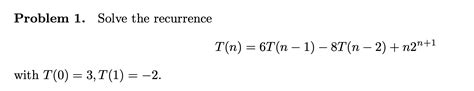 solved problem 1 solve the recurrence