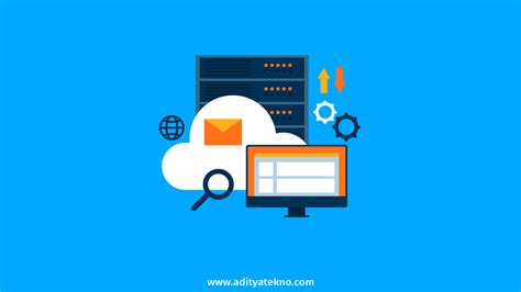8 Tips Memilih Web Hosting Yang Tepat Untuk Website Anda Adityatekno