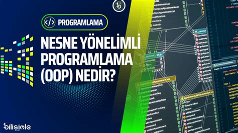Nesne Yönelimli Programlama Oop Nedir Bilişim Teknolojileri Ve