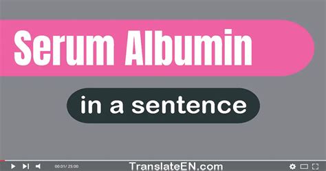 Serum Albumin In A Sentence