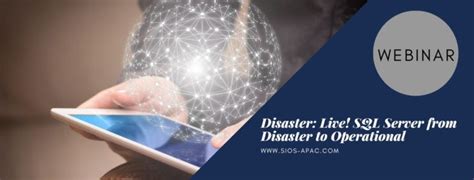 Disaster Live SQL Server From Disaster To Operational SIOS SANless