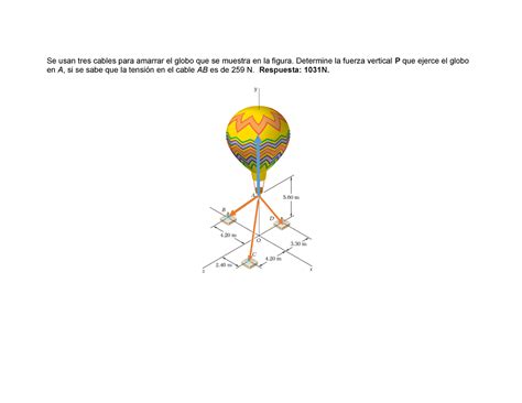 3cv12 Se Usan Tres Cables Para Amarrar El Globo Que Se Muestra En La