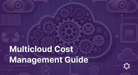 Multicloud Cost Management Guide For Finops Practitioners