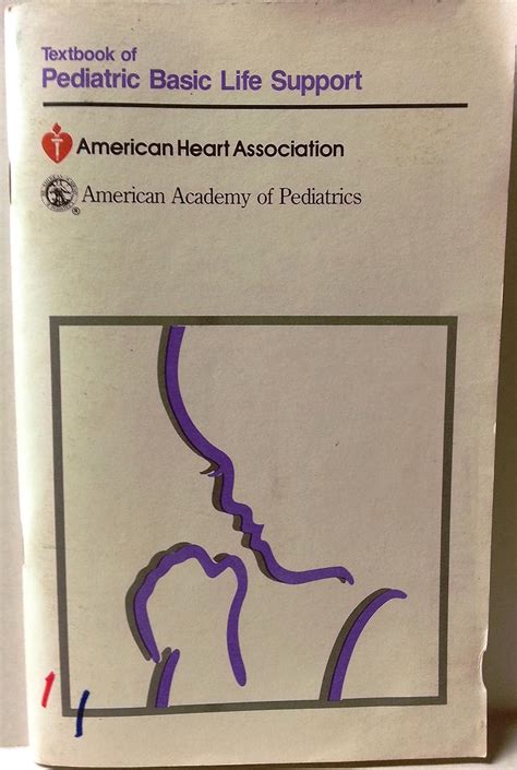 Textbook Of Pediatric Basic Life Support American Heart Association