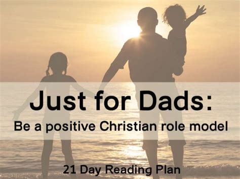 Just For Dads Be A Positive Christian Role Model