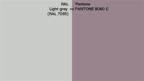 Ral Light Grey Ral 7035 Vs Pantone 8060 C Side By Side Comparison