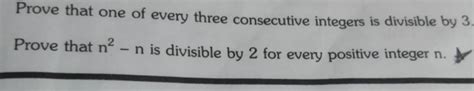 Prove That One Of Every Three Consecutive Integers Is Divisible By 3pro