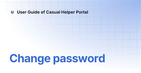 Change Password User Guide Of Casual Helper Portal