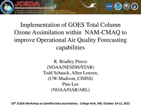 Ppt 10 Th Jcsda Workshop On Satellite Data Assimilation College Park Md October 10 12 2012
