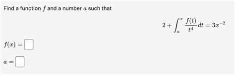 Solved Find A Function F And A Number A Such That Chegg Com
