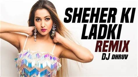 Sheher Ki Ladki (Remix) | DJ DHRUV | Badshah | Tulsi Kumar | Diana Penty - YouTube