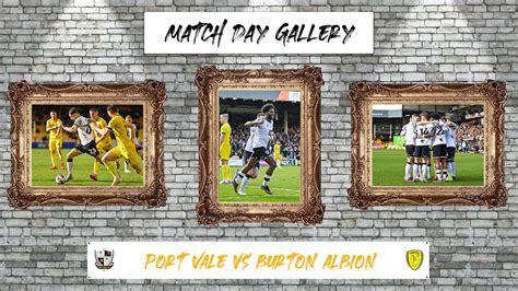 Gallery Port Vale 2 3 Burton Albion Port Vale Fc