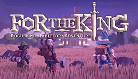 For The King Tips And Tricks For Beginners Steamah