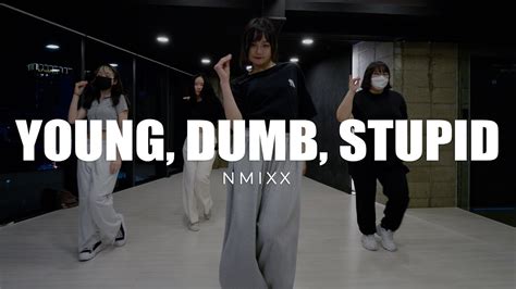 Nmixx Young Dumb Stupid Dance Practice Youtube