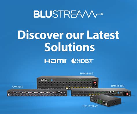 New Solutions Available From Blustream Blustream