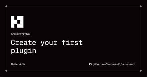 create your first plugin better auth