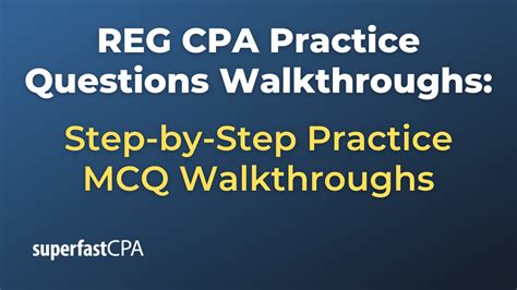 Free REG CPA Practice Question Walkthroughs SuperfastCPA CPA Review
