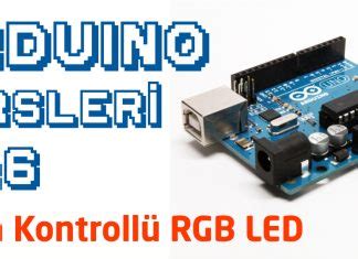Arduino Uno Projeleri Arduino Uno Dersi Ad M Ad M