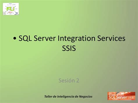 SQL Server Integration Services SSIS - ppt video online descargar