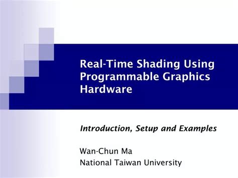 Ppt Real Time Shading Using Programmable Graphics Hardware Powerpoint