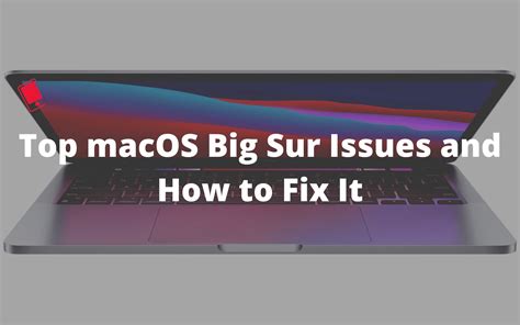 Top Macos Big Sur Issues And How To Fix It Iphone Hacks 1 Iphone