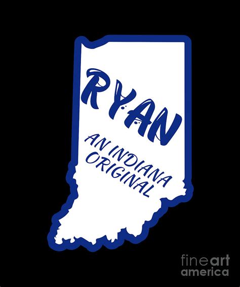 Ryan An Indiana Original With Outline Of Indiana Digital Art By Chomper