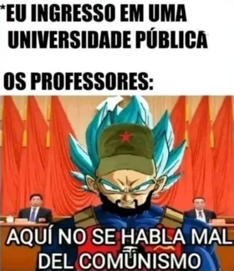 Eu Ingresso Em Uma Universidade PÚblica AquÍ No Se Habla Mal Del