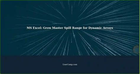 Mastering Spill Ranges In MS Excel For Dynamic Array Setup