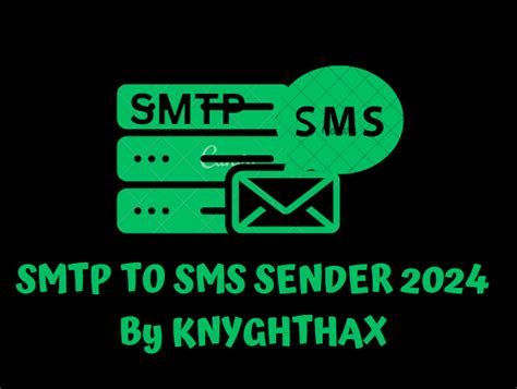 Smtp To Sms Sender 2024 Knyghthax