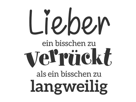 Wandtatoo Lieber Ein Bisschen Zu Verrückt Wandtattoosde
