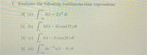 Solved 1 Evaluate The Following Continuous Time
