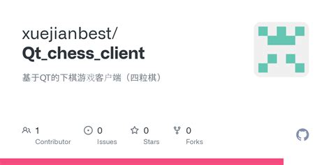 GitHub xuejianbest Qt chess client 基于QT的下棋游戏客户端四粒棋