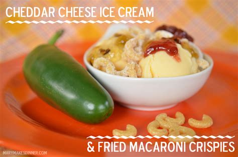 Cheddar Cheese Ice Cream And Macaroni Crispies Mary Makes Good