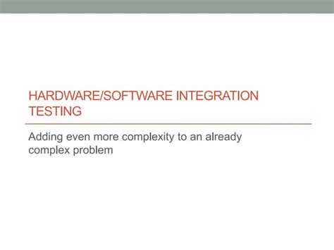 hardware software integration testing pptx