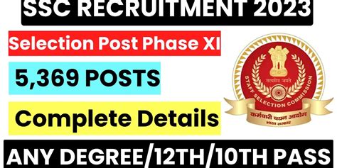 Ssc Selection Posts Phase Xi 2023 5369 Posts Apply Now Job4freshers