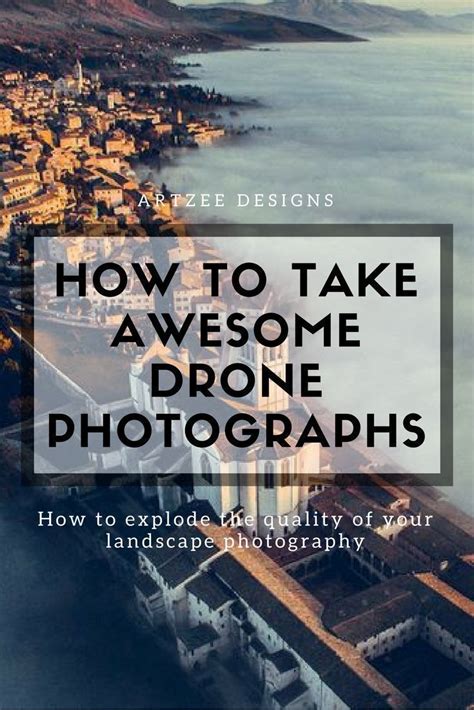 Landscape Drone Photography Aerial Photography Drone Technology Landscape Photograph Tips