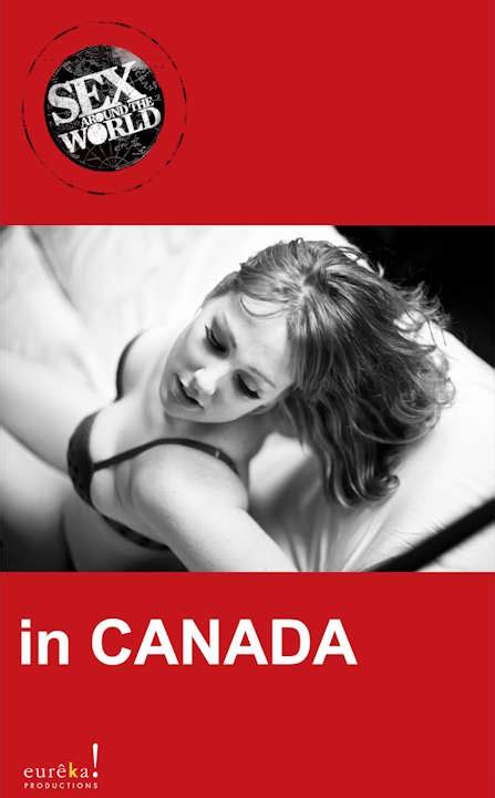 Sex in Canada Eurêka Productions