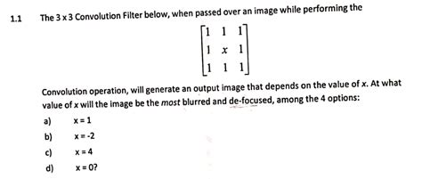 solved the 3×3 convolution filter below when passed over an