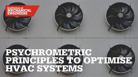 Applying Psychrometric Principles To Optimise Hvac Systems Youtube