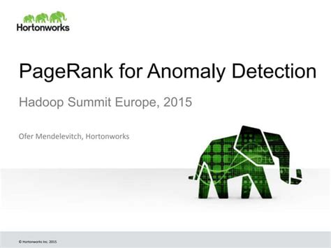 Pagerank For Anomaly Detection Hadoop Summit Ppt