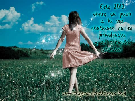 Este 2013 Vivire Un Paso A La Vez Confiando En Su Providencia