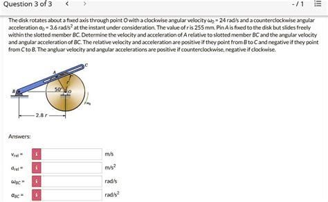 solved the disk rotates about a fixed axis through point o with a clockwise angular velocity Ï
