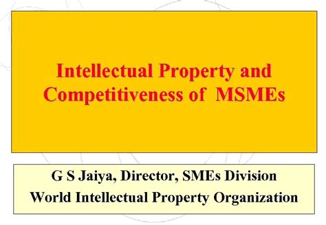 Intellectual Property And Competitiveness Of Msmes G S