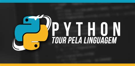 Primeiros Passos No Python Um Tour Pela Linguagem DevMedia