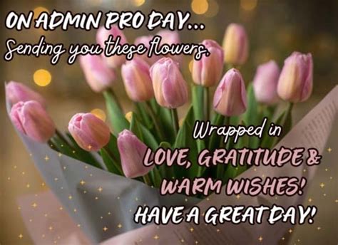 Warm Wishes On Admin Pro Day Free Happy Administrative Professionals Day® Ecards 123 Greetings