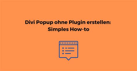 Divi Popup Ohne Plugin Erstellen Einfaches How To